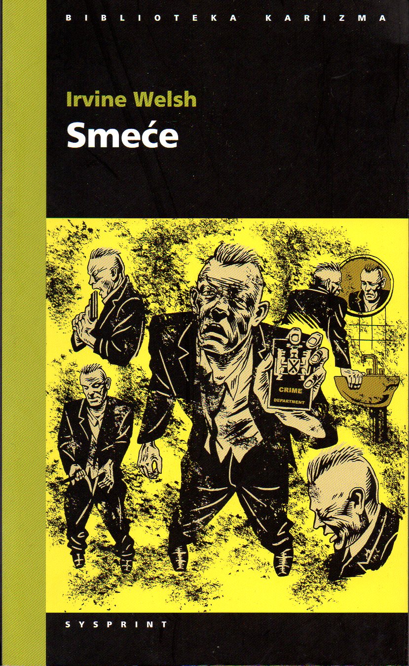 Irvine Welsh: SMEĆE - Antikvarijat Arcarius