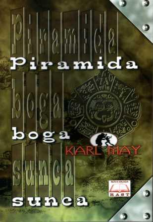 Karl May: PIRAMIDA BOGA SUNCA - Antikvarijat Arcarius
