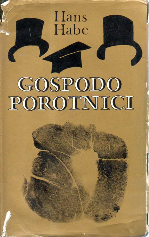 Hans Habe: GOSPODO POROTNICI - Antikvarijat Arcarius