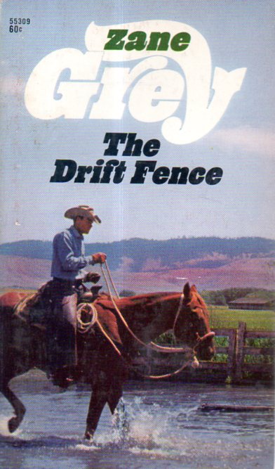Zane Grey: THE DRIFT FENCE - Antikvarijat Arcarius